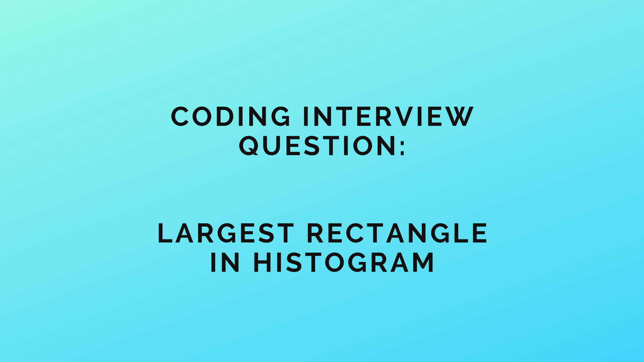 Largest Rectangle In Histogram Daniel Leskosky